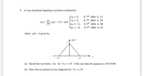 solved 5 a 4 ary baseband signaling waveform is defined by