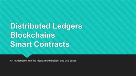 Distributed Ledgers Blockchains And Smart Contracts Pptx Internet