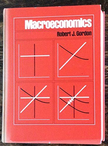 Macroeconomics Robert J Gordon 9780316321228 Abebooks