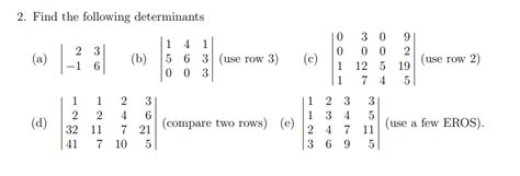 Solved 2 Find The Following Determinants A 2136 B Chegg Com