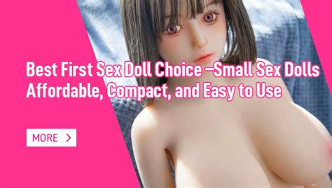 La Migliore Prima Scelta Di Bambola Del Sesso Piccole Bambole Del Sesso Convenienti Compatte