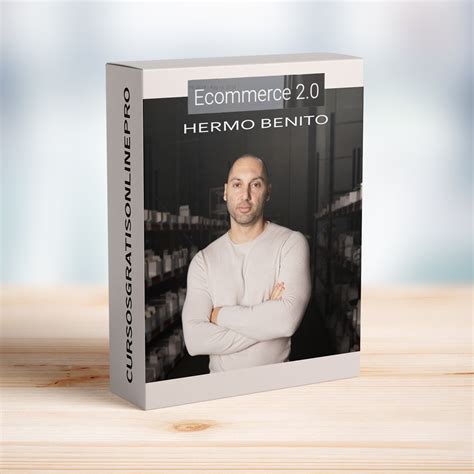 Curso Ecommerce 2 0 De Hermo Benito Cursos Gratis Online Pro