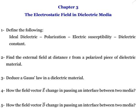 Solved Chapter 3 The Electrostatic Field In Dielectric Media 1 Define The Following Ideal