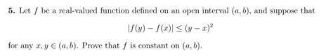 Solved 5 Let F Be A Real Valued Function Defined On An Open