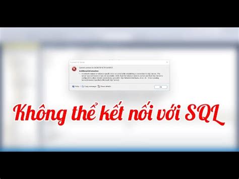 Cách Khắc Phục Không Thể Kết Nối SQL Server Tháng