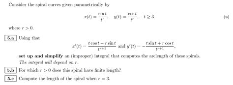 Solved Consider The Spiral Curves Given Parametrically By