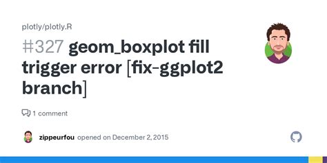 Geomboxplot Fill Trigger Error Fix Ggplot2 Branch · Issue 327 · Plotlyplotlyr · Github