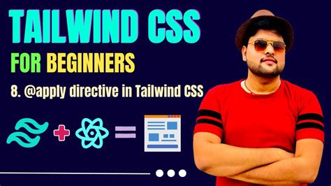 Tailwind Css Tutorial For Beginners In Hindi Apply Directive In Tailwind Css 8 Youtube