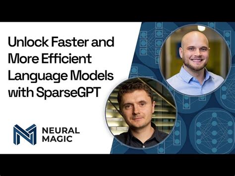 free video unlock faster and more efficient llms with sparsegpt