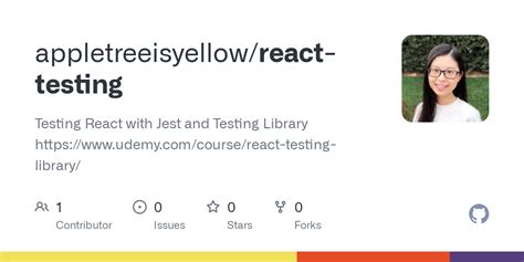 GitHub Appletreeisyellow React Testing Testing React With Jest And Testing Library Https