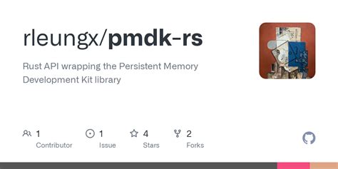 Github Rleungxpmdk Rs Rust Api Wrapping The Persistent Memory Development Kit Library