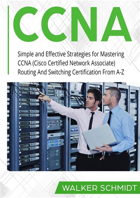 Epub Download Ccna Simple And Effective Strategies For Mastering Ccna