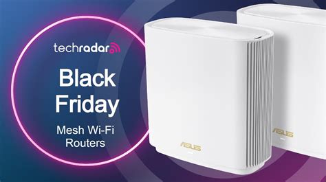 Black Friday Los Mejores Routers Mesh Wi Fi Techradar