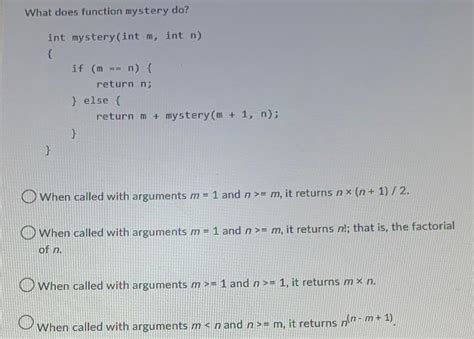 Solved What Does Function Mystery Do Int Mystery Int M