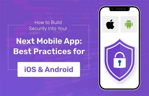 Mobile App Security The Best Practices For Android And Ios By Mitesh