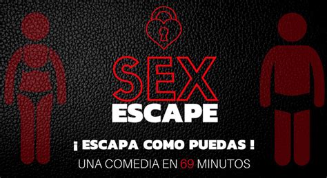 Sex Escape Escapa Como Puedas Bartzelona