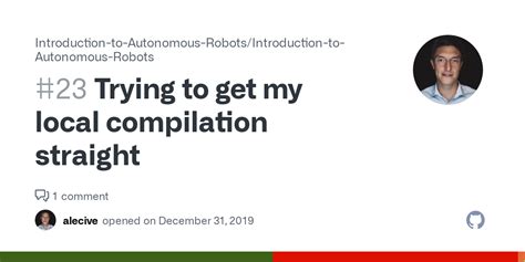 Trying To Get My Local Compilation Straight Issue Introduction To Autonomous Robots