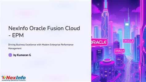 Ppt Nexinfos Expertise In Oracle Fusion Cloud Epm Solutions Powerpoint Presentation Id