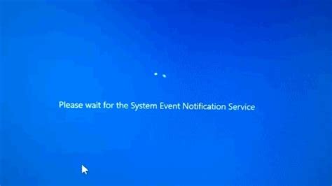 Please Wait For System Event Notification Service Rwindows10