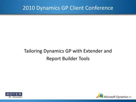 Ppt 2010 Dynamics Gp Client Conference Powerpoint Presentation Free