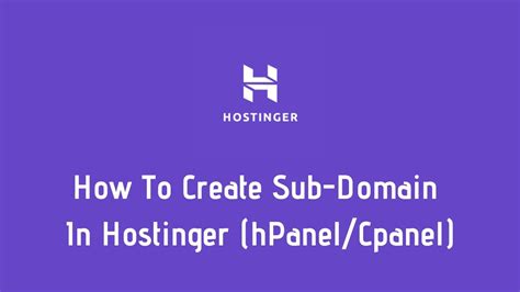 How To Create Subdomain In Hostinger Cpanelhpanel Youtube