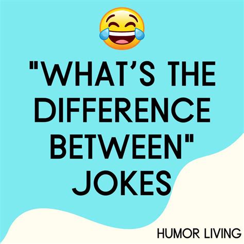 70 Best Whats The Difference Between Jokes Humor Living