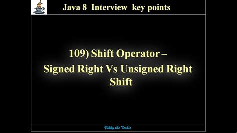 109 Shift Operators Signed Right Shift Vs Unsigned Right Shift