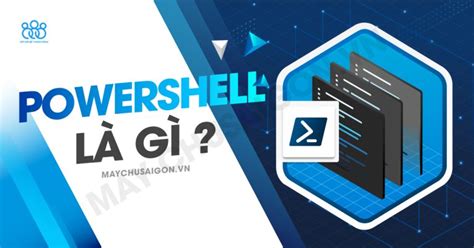 Windows Powershell Là Gì 25 Câu Lệnh Powershell Cơ Bản