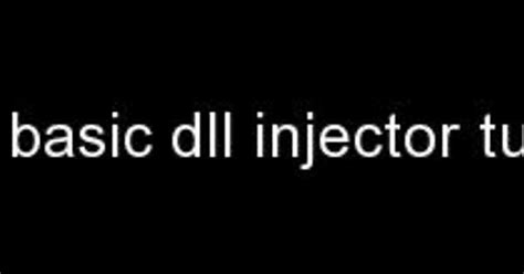 Visual Basic Dll Injector Tutorial Imgur