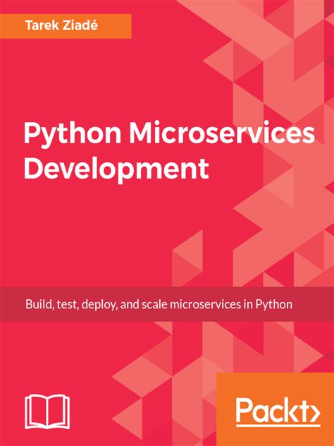 Python Microservices Development By Tarek Ziadé Ebook Read Free For