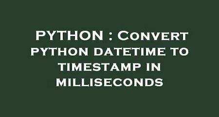 Convert Datetime To Timestamp Python 888 Video Yandex Te Bulundu
