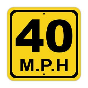 Maximum Speed Limit 40 MPH Street Novelty Notice Aluminum Metal Sign 12x12 EBay