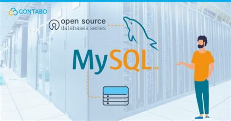 Open Source Databases Series MySQL Contabo Blog