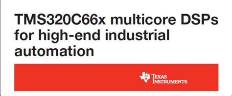 tms320c66x multicore dsps for high end industrial automation
