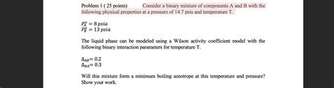 Solved Problem Points Consider A Binary Mixture Of Chegg Com