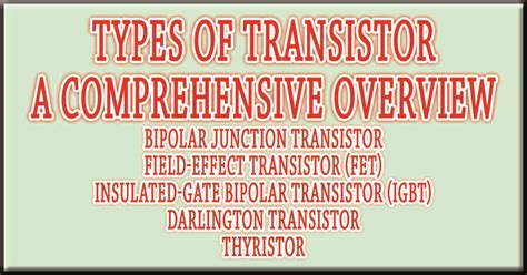Types Of Transistor A Comprehensive Overview Electrical Hub