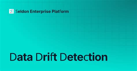 Data Drift Detection Seldon Enterprise Platform