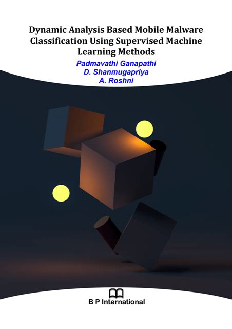 Dynamic Analysis Based Mobile Malware Classification Using Supervised Machine Learning Methods