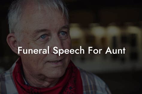 Funeral Speech For Aunt Eulogy Assistant
