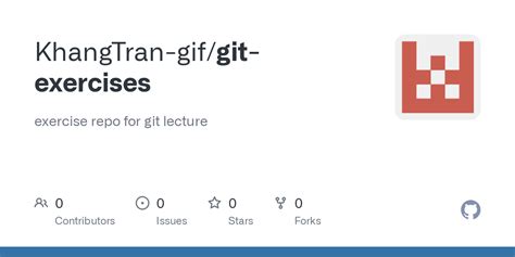 Github Khangtran Git Exercises Exercise Repo For Git Lecture