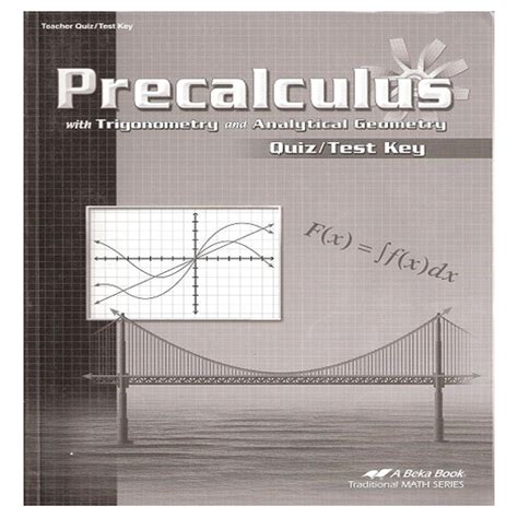 ABEKA PRECALCULUS QZ TEST KEY Second Harvest Curriculum