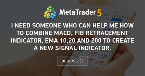 I Need Someone Who Can Help Me How To Combine Macd Fib Retracement Indicator Ema 1020 And 200
