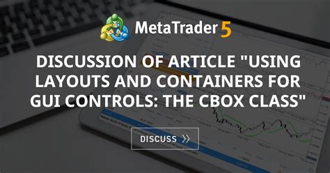 Discussion Of Article Using Layouts And Containers For Gui Controls The Cbox Class Indexes
