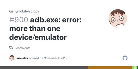 Adb Exe Error More Than One Device Emulator · Issue 900 · Genymobile Scrcpy · Github