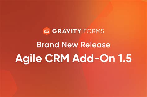 Brand New Release Agile Crm Add On 1 5 Gravity Forms