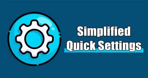 How To Turn On Simplified Quick Settings In Windows