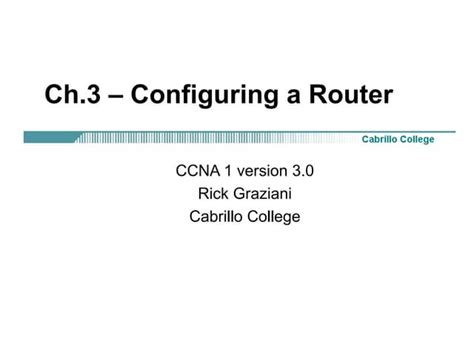 Ccna2 Mod3 Configuring A Router Ppt