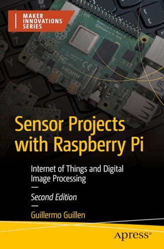Sensor Projects With Raspberry Pi Internet Of Things And Digital Image