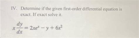 Solved IV Determine If The Given First Order Differential Chegg