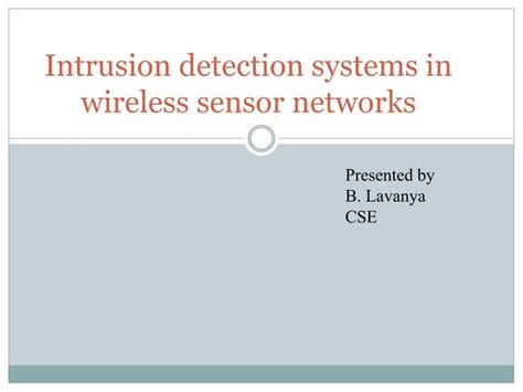 Intrusion Detection Systems In Wireless Sensor Networks Pptx
